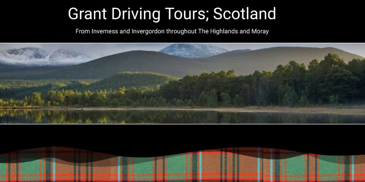 Best Highland Tours - Grant Driving Tours Scotland